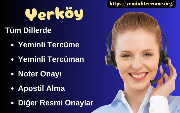 Yerköy Yeminli Tercüman | Tercüme Bürosu | Noter Onaylı Çeviri
